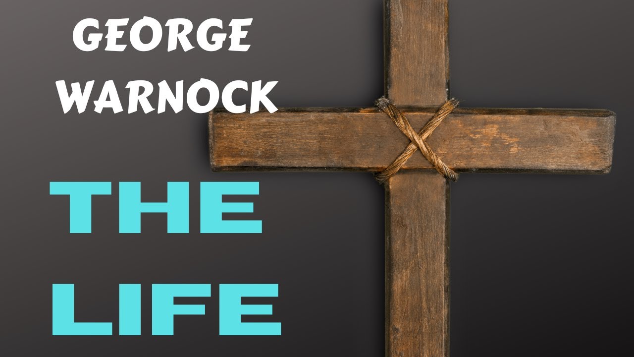 George Warnock - The Life - YouTube