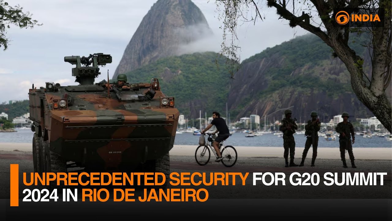 Unprecedented Security for G20 Summit 2024 in Rio de Janeiro| DD India ...