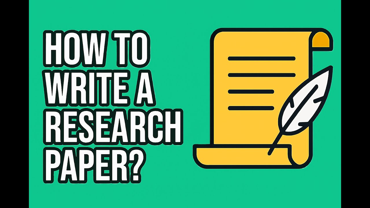 Unlock the Art of Research Paper Writing: Step-by-Step Guide - YouTube