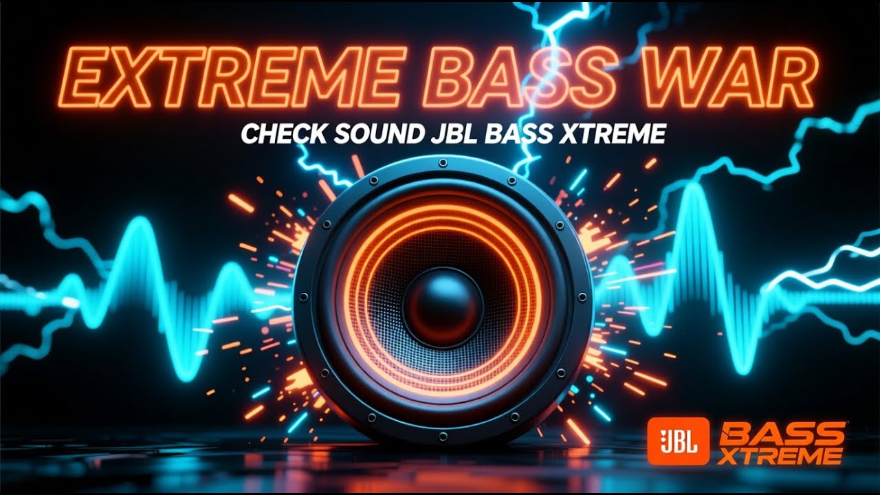 DJ Sound Check 2025 Remix | Extreme Bass War | JBL BASS XTREME - YouTube