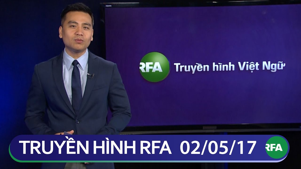 Tin tức thời sự sáng 02/05/2017 | RFA Vietnamese News - YouTube