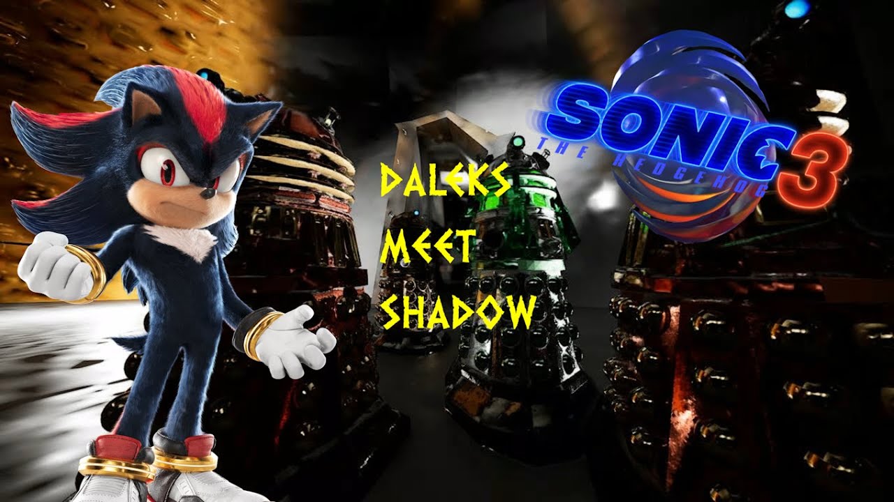 DALEKS MEET SHADOW THE HEDGEHOG (sonic move 3 shadow short) - YouTube