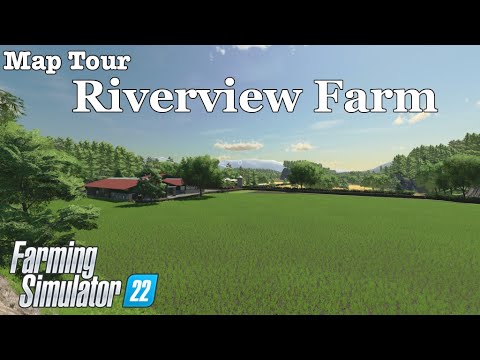 Map Tour | Riverview Farm | Farming Simulator 22 - YouTube