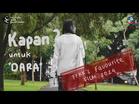 KAPAN? UNTUK DARA - short movie - (drama, comedy, family)
