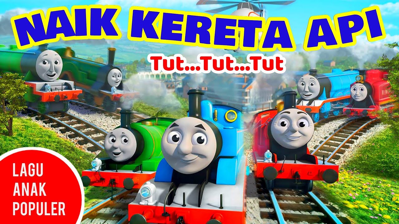 Lagu Anak Naik Kereta Api Tut Tut Tut | Thomas and Friends | Lagu Anak ...