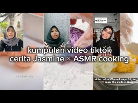 kumpulan video tiktok cerita Jasmine × Asmr cooking - YouTube