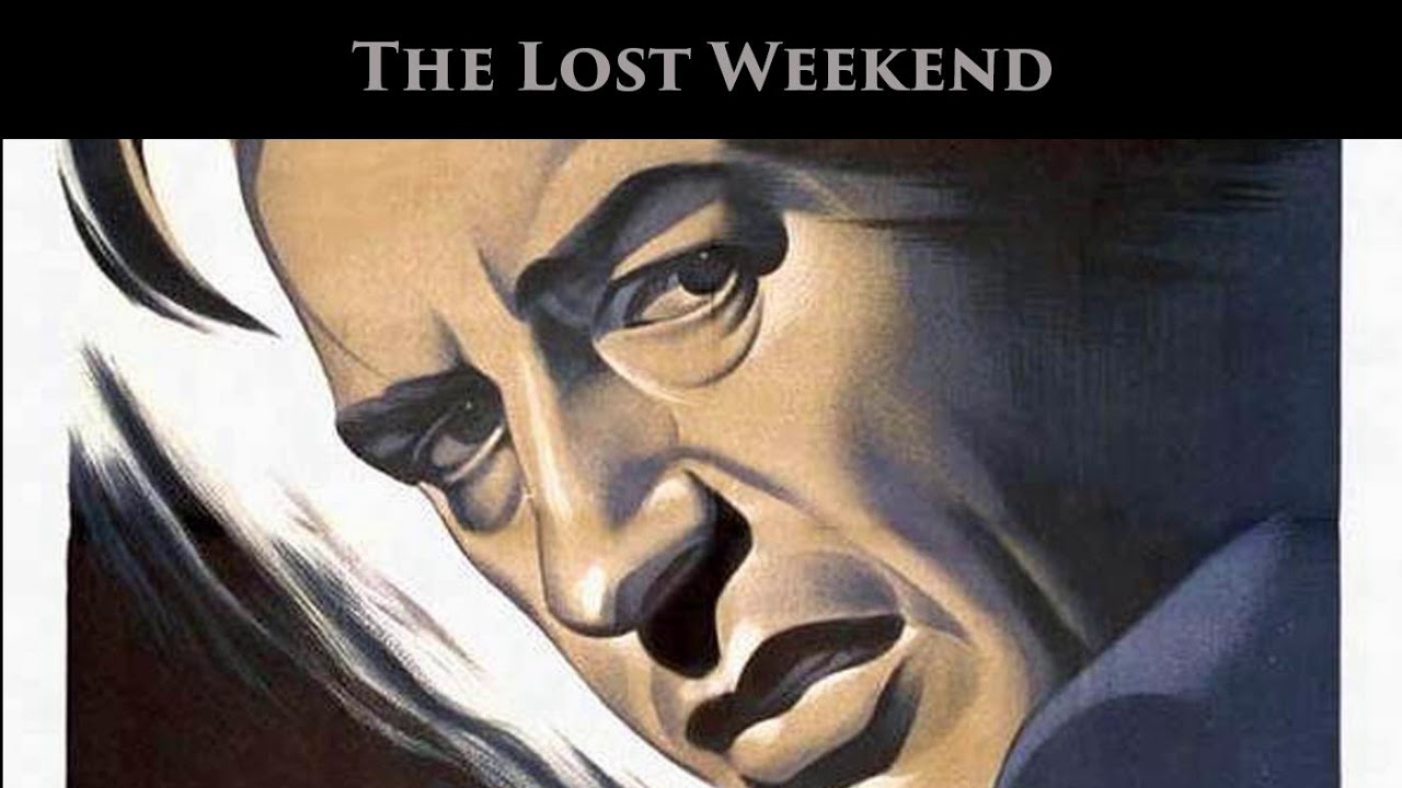 The Lost Weekend - YouTube
