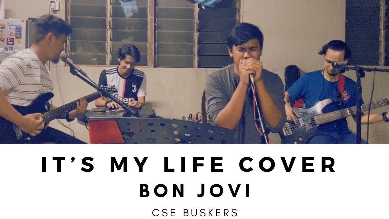 It’s My Life Cover By CSE Buskers - YouTube Music