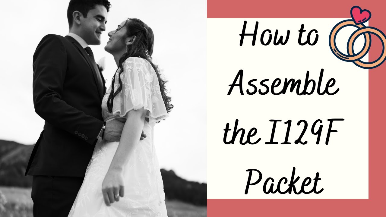 How to Assemble I-129F Packet for K1 Visa (90 Day Fiancé) - YouTube