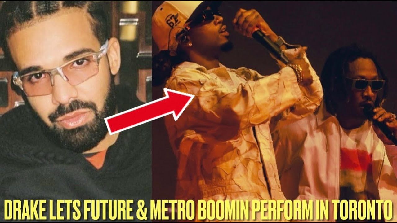 DRAKE ALLOWS Future & Metro Boomin To PERFORM In TORONTO SOLD OUT SHOW ...