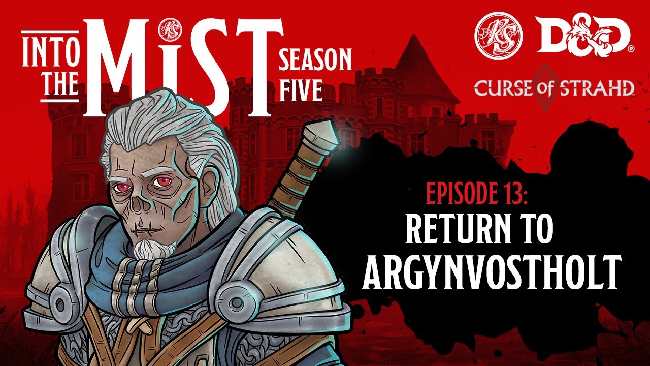 Curse of Strahd Live Play D&D (2023) S5 Ep. 13: Return to Argynvostholt ...