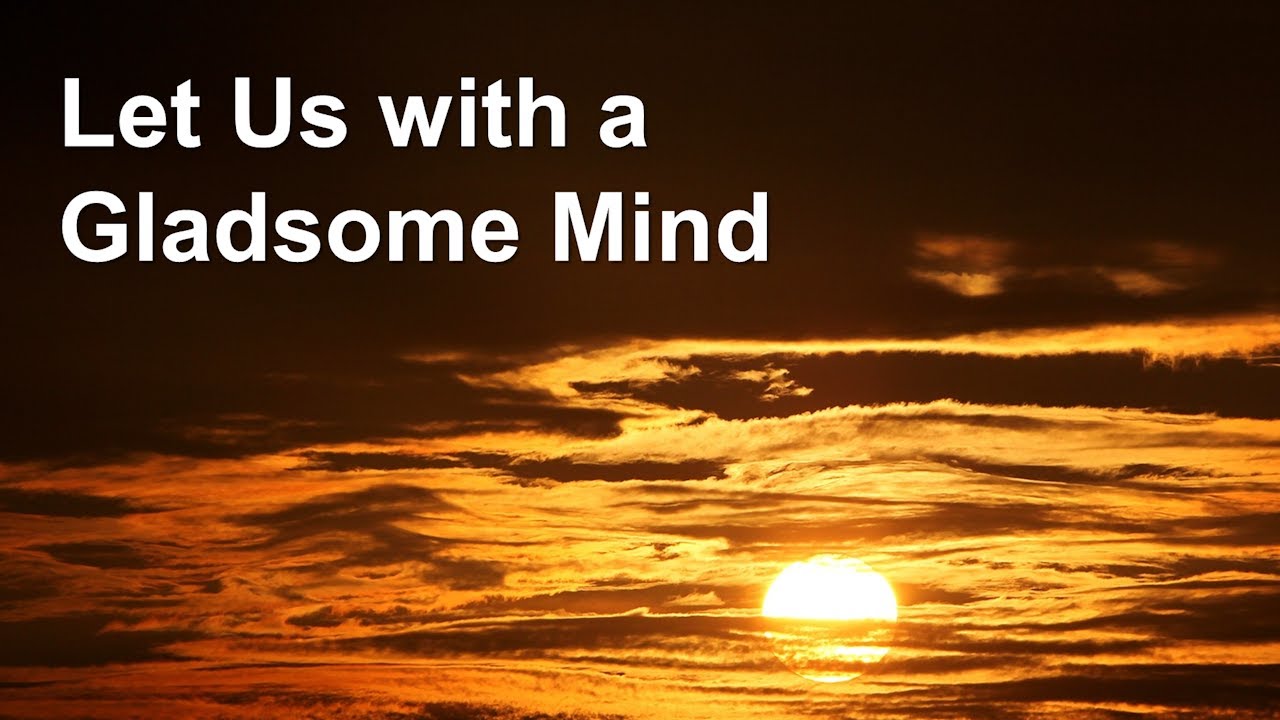 Let Us with a Gladsome Mind (UPLIFTING a cappella hymn) - YouTube