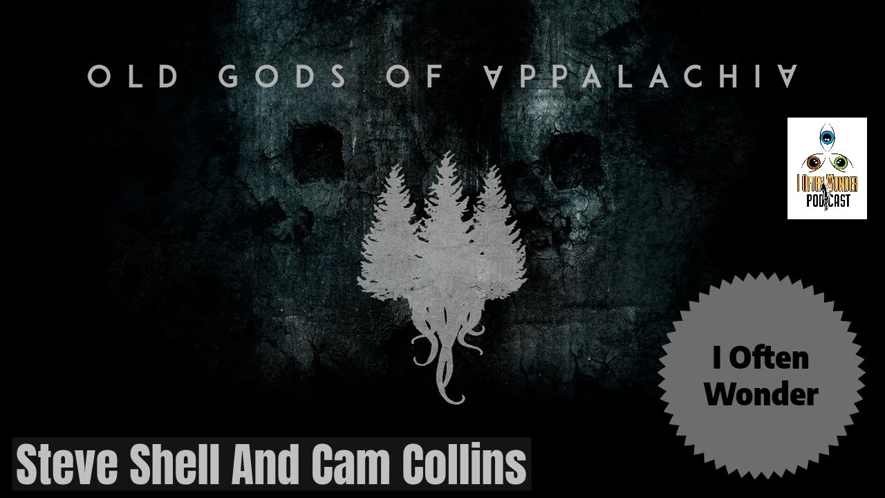 Old Gods of Appalachia - Steve Shell and Cam Collins - YouTube