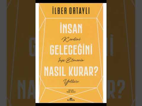 İlber Ortaylı'nın İnsan Geleceğini Nasıl Kurar kitabı üzerine yapay zeka söyleşisi