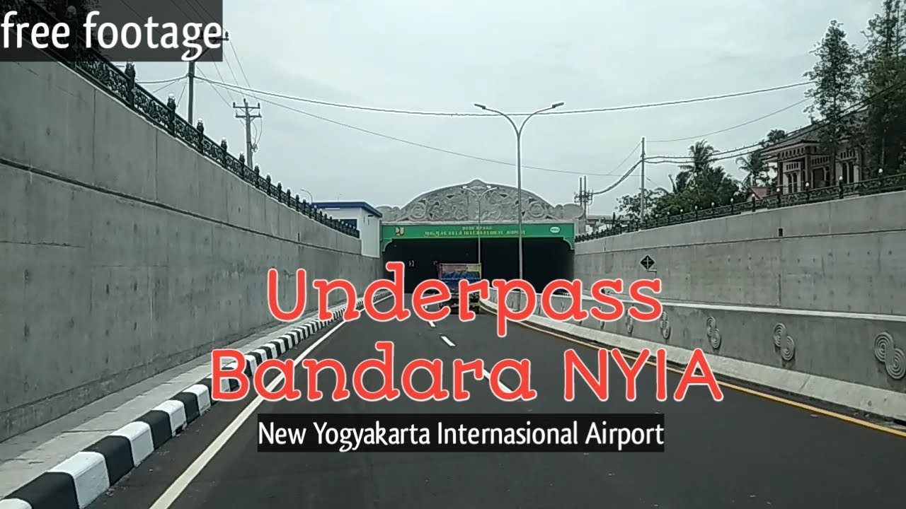Free footage Underpass Bandara NYIA new Yogyakarta Internasional ...