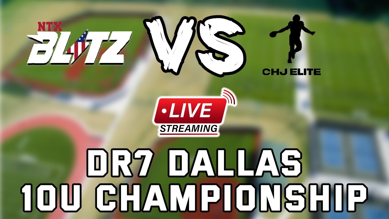 LIVE DR7 DALLAS 10U CHAMPIONSHIP - NTX BLITZ VS CHJ ELITE - YouTube
