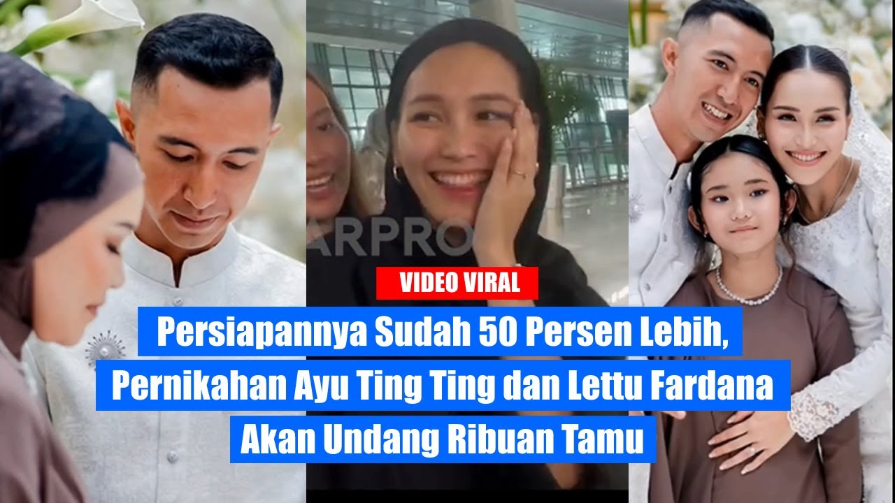 Persiapannya Sudah 50 Persen Lebih, Pernikahan Ayu Ting Ting - Lettu ...