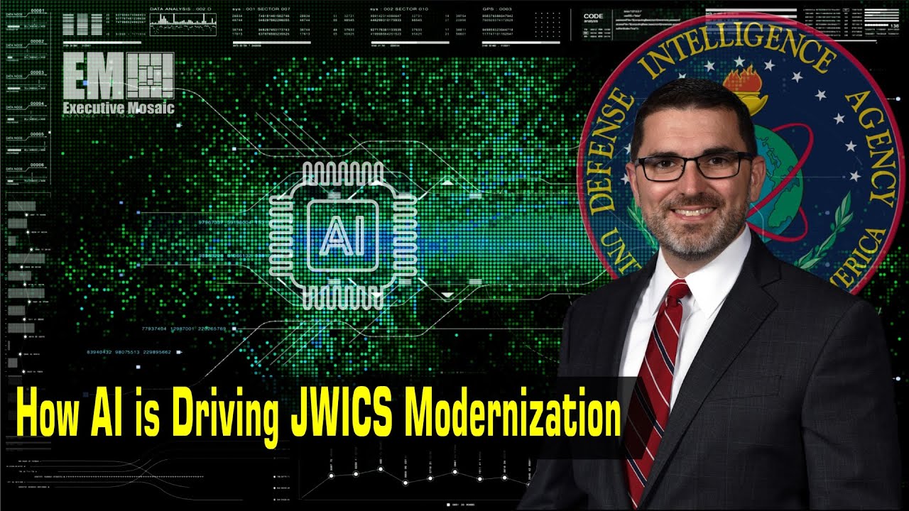 DIA CIO Doug Cossa on How AI is Driving JWICS Modernization [e-session ...