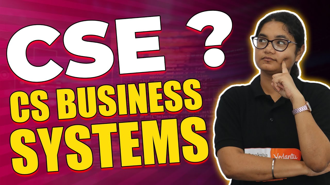 B.Tech CS in Business Systems: Complete Guide & Career Opportunities ...