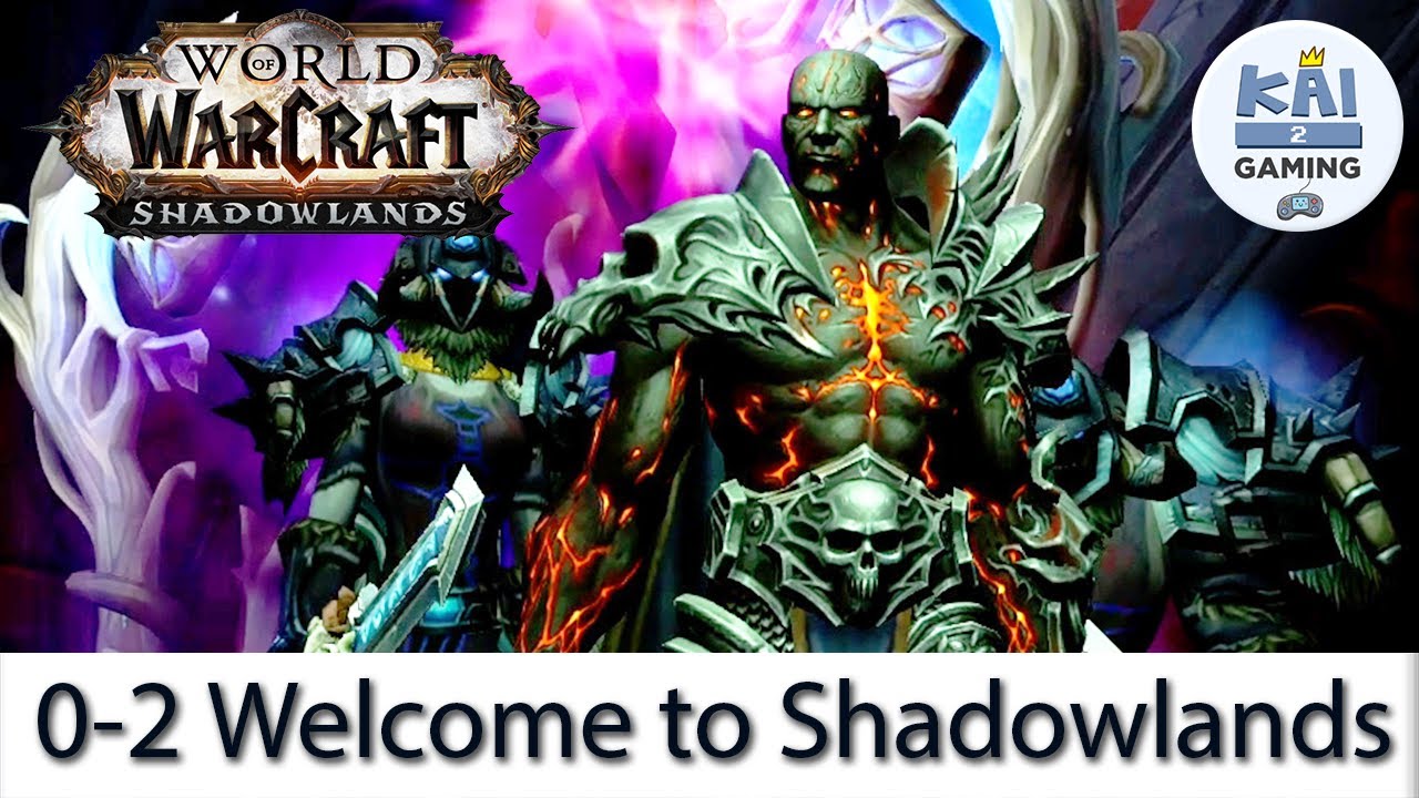 WELCOME TO SHADOWLANDS | World of Warcraft SL 9.0 | #Campaign_0 ...