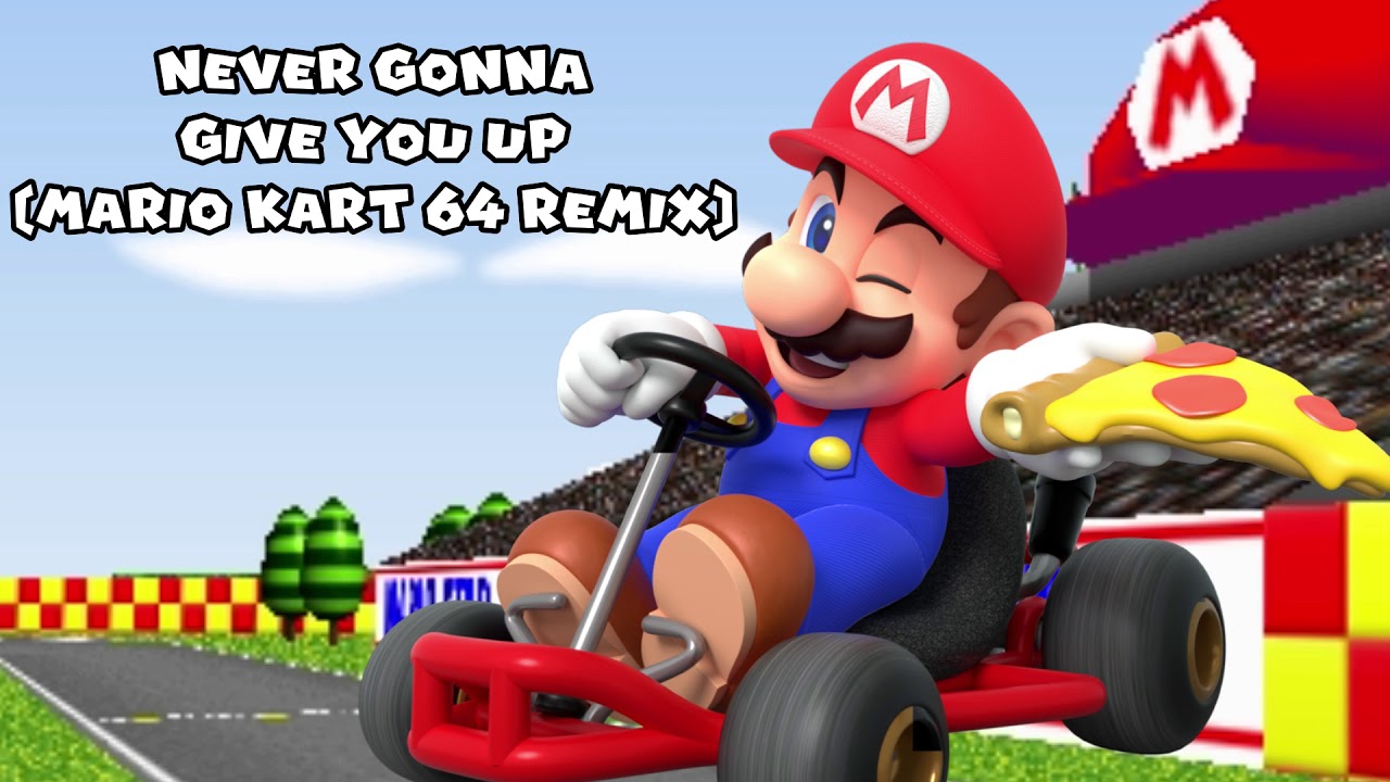 Never Gonna Give You Up (Mario Kart 64 Remix) [Rick Astley] - YouTube