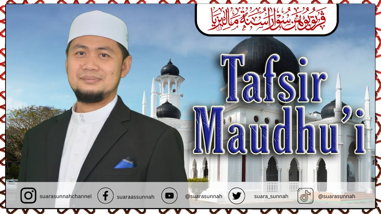 30 Oktober 2023 KULIAH “TAFSIR MAUDHU'I” Ustaz Haji Mohd Nazim Bin Mohd ...