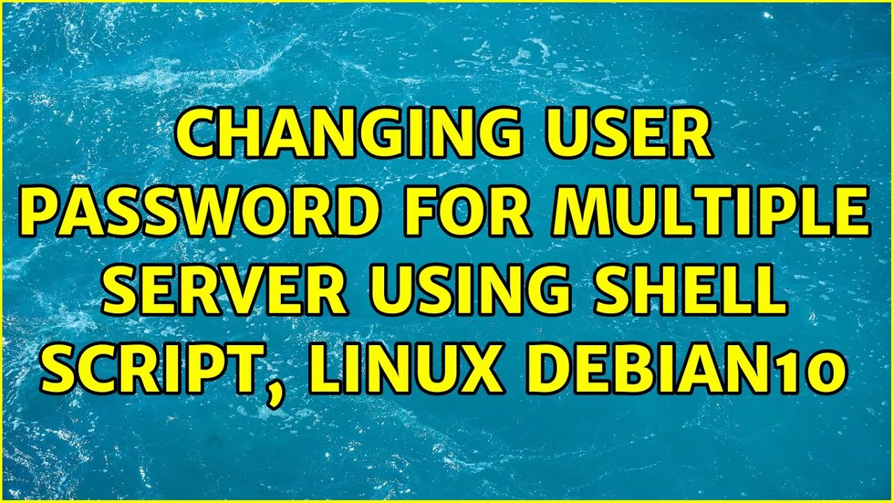 Changing user password for multiple server using shell script, Linux ...