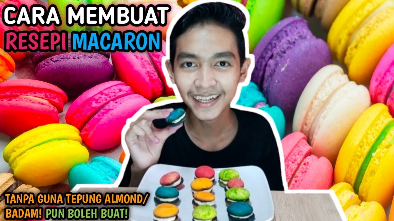CARA MEMBUAT MACARON | TANPA GUNA TEPUNG ALMOND/BADAM | Simple Dan ...