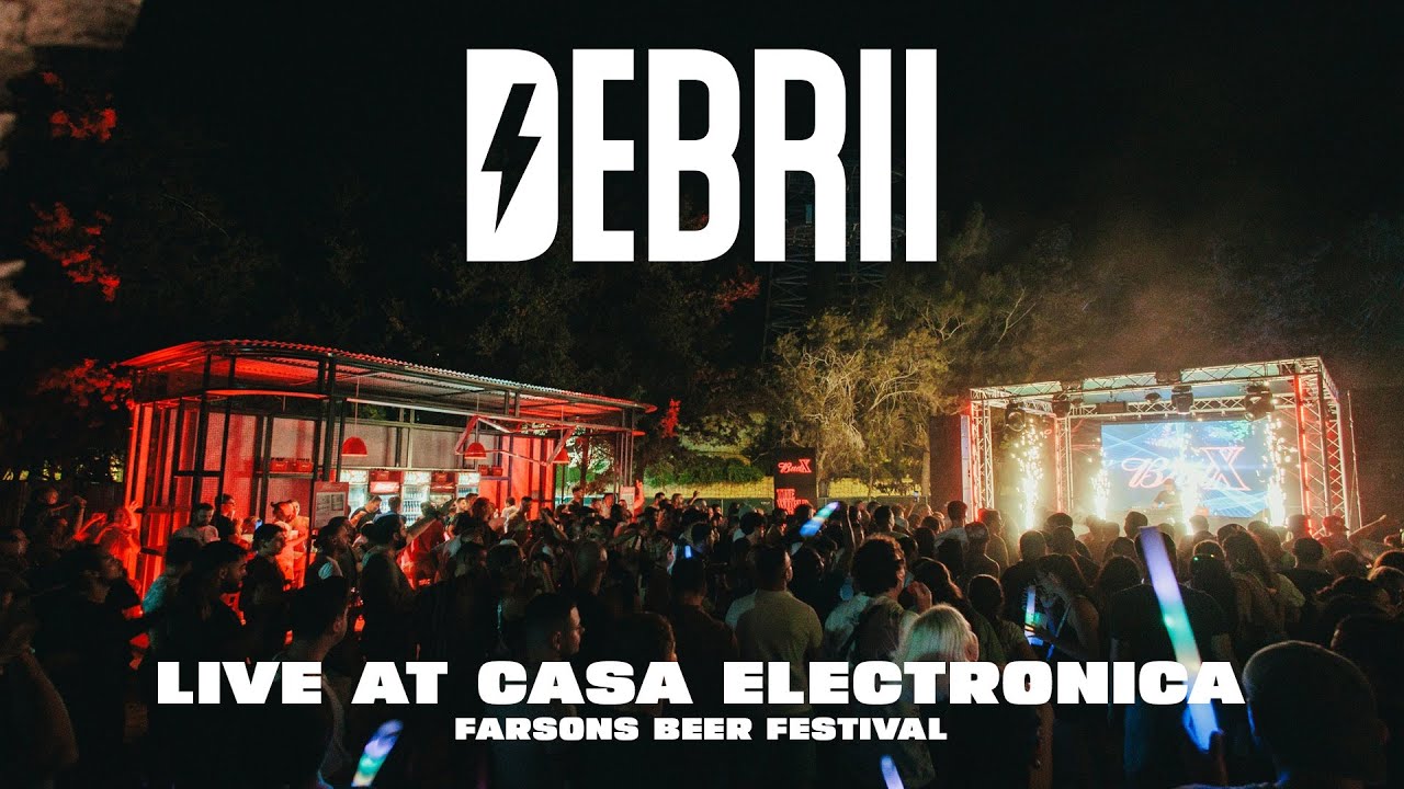 DEBRII @ Casa Electronica | Farsons Beer Festival Malta 2024 - YouTube