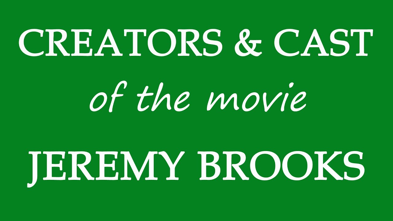 Jeremy Brooks (2015) Film Cast Information - YouTube