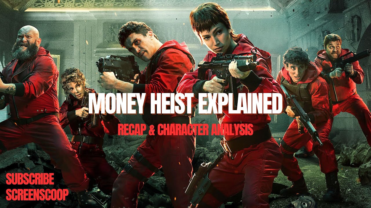 Money Heist: Ultimate Explainer | Seasons 1-4 Recap & Character ...