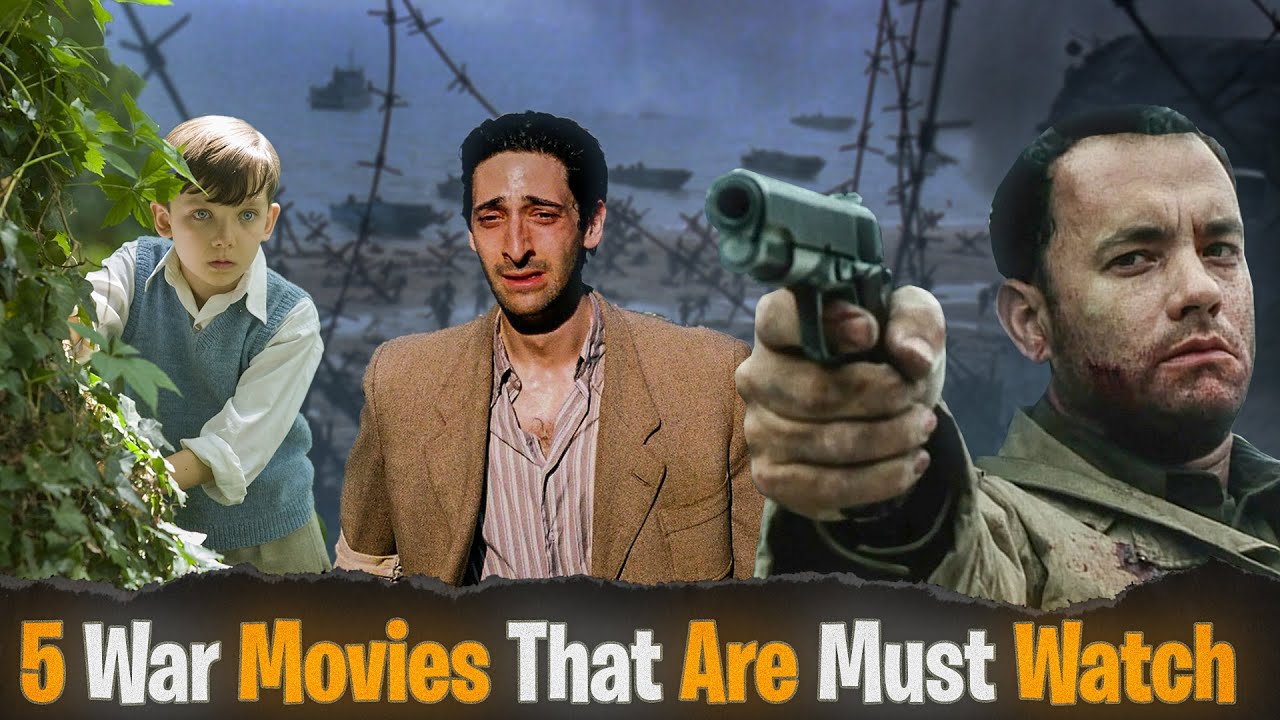 5 War Movies that are a must watch of all time - YouTube