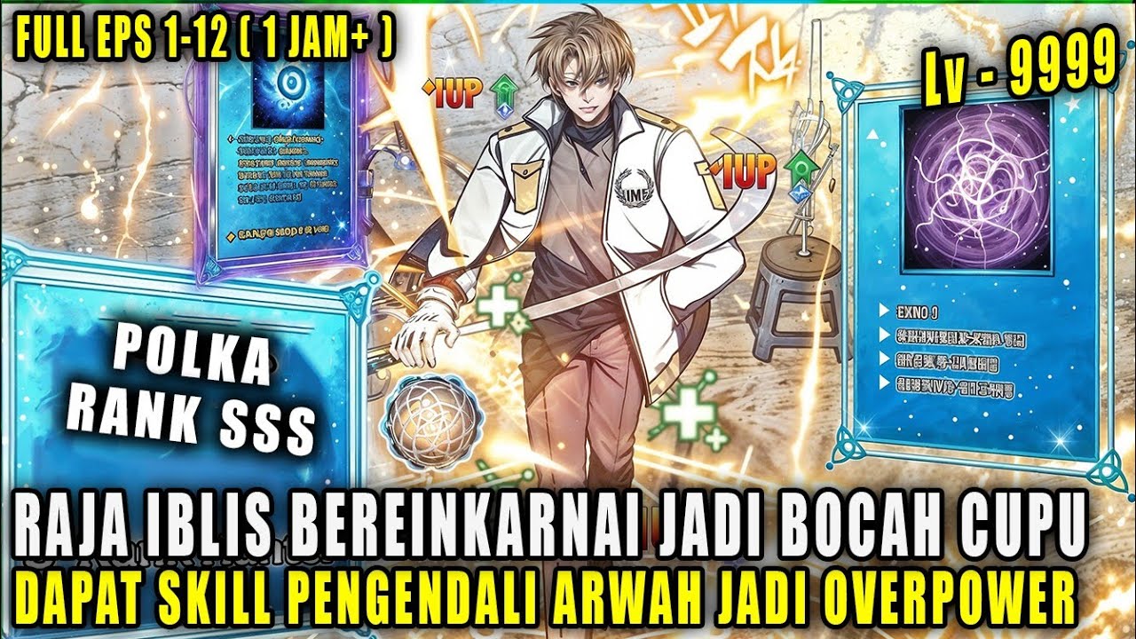 RAJA IBLIS BEREINKARNASI JADI CUPU DAPAT SKILL PENGENDALI ARWAH JADI ...