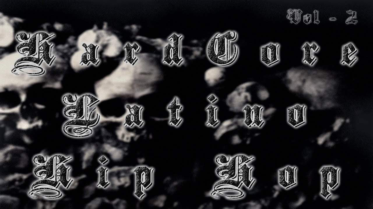 HardCore Latino Rap Vol-2 | Underground Hip Hop | Rap Espanol ...