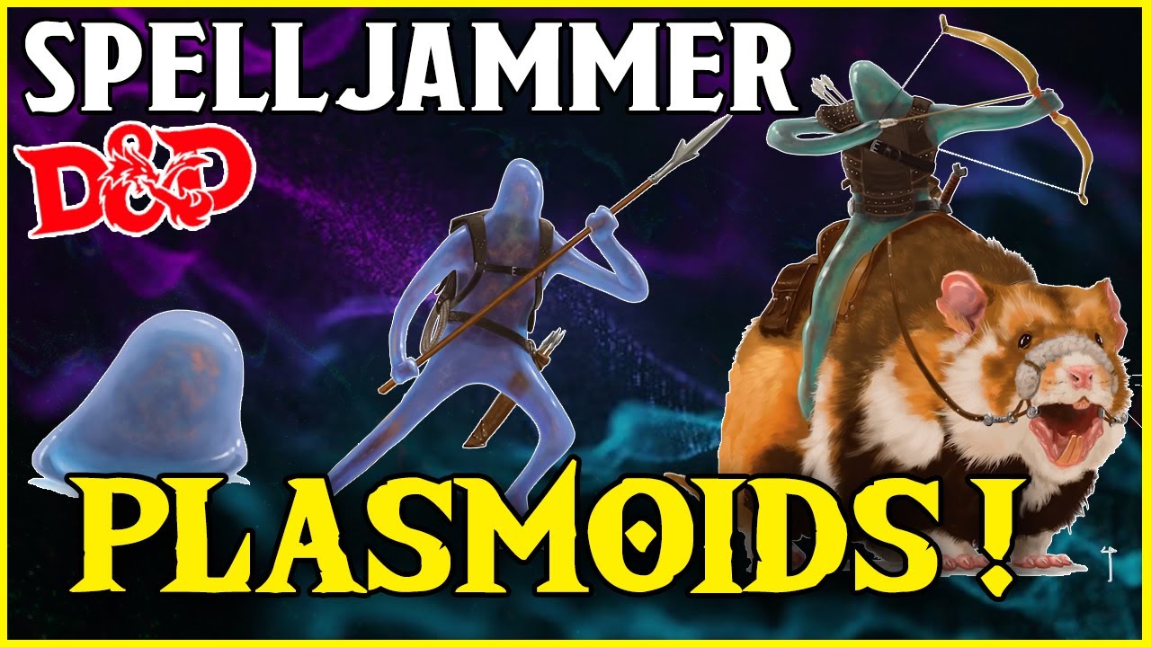 Spelljammer Plasmoids Playable Race Explored for Dungeons and Dragons ...