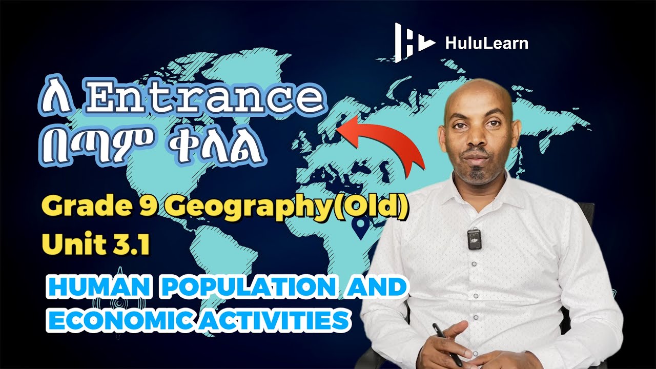Grade 9 Geography | Old Curriculum | Unit 3 | 3.1| HUMAN POPULATION AND ...