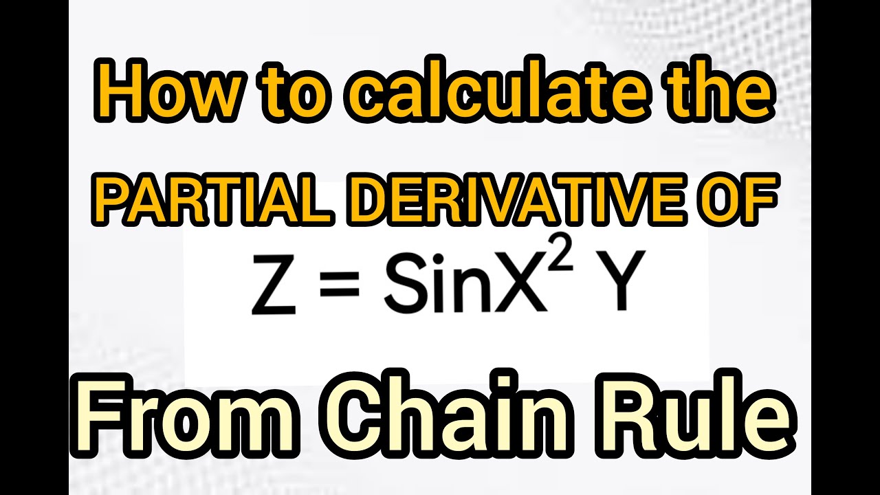 Partial derivative of SinX^2Y using chain rule - YouTube