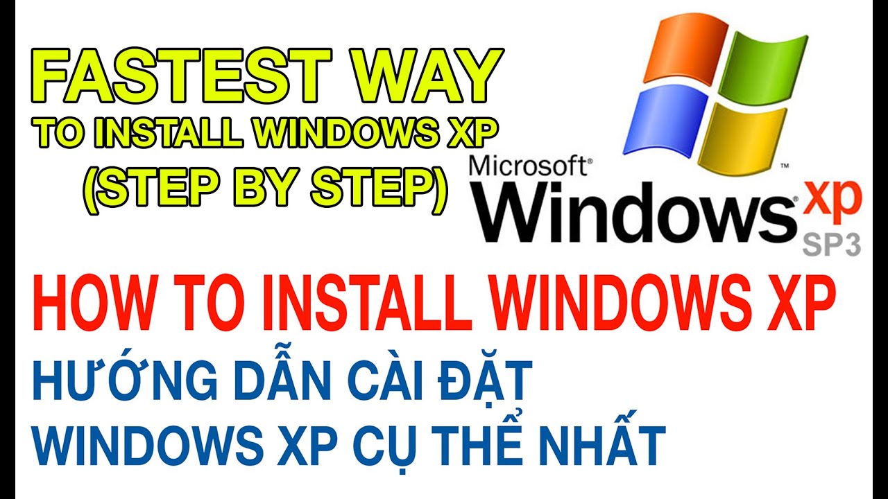 Installing Windows XP step by step (fastest way) - Hướng dẫn cài đặt ...