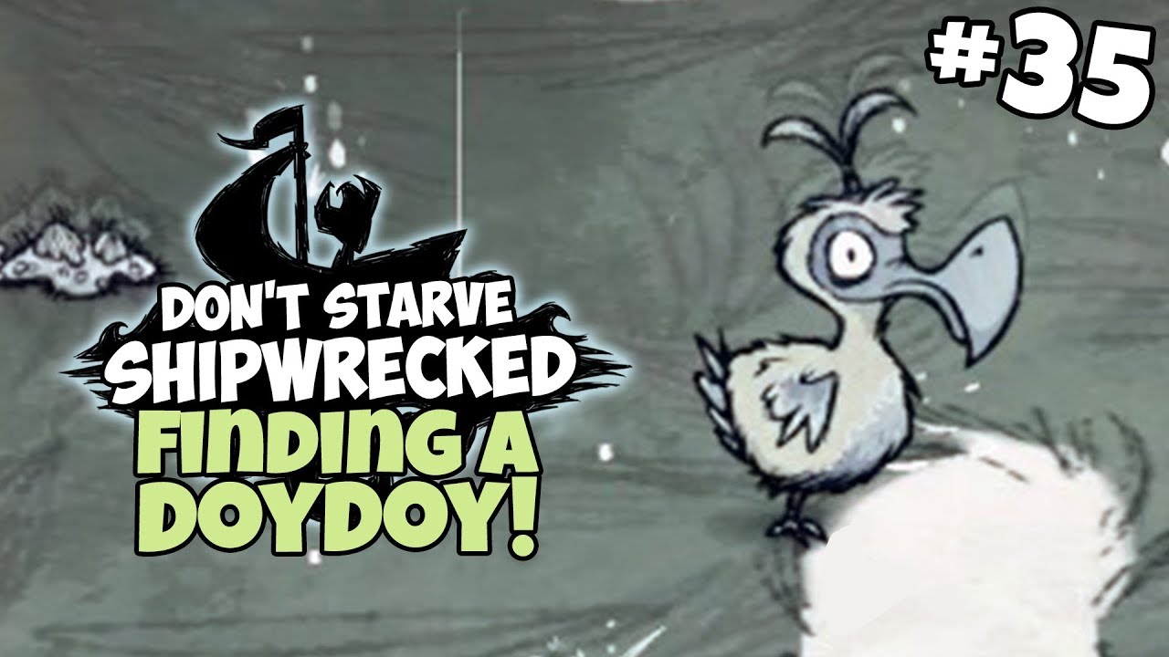 We Found a Doydoy! - Don't Starve: Shipwrecked NEW UPDATE Gameplay ...