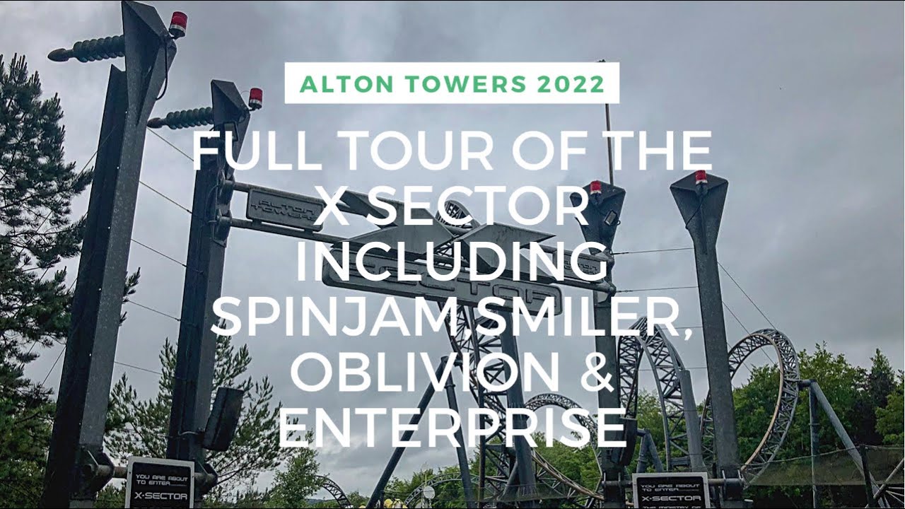 A full tour of the x sector at @officialaltontowers smiler, oblivion ...