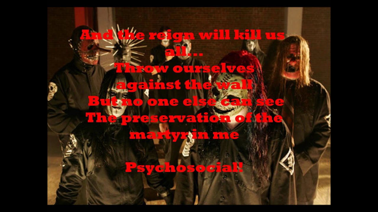 Slipknot- Psychosocial Lyrics c: - YouTube