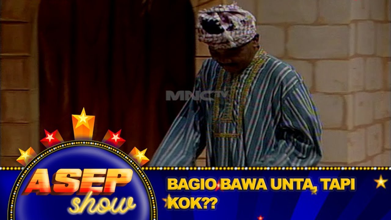 Bagio Bawa Unta! Tapi KOK???? - Asep Show - YouTube