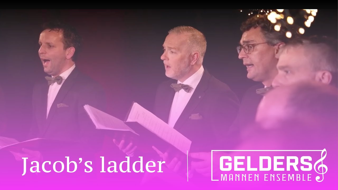 Gelders Mannen Ensemble - Jacob's ladder - YouTube
