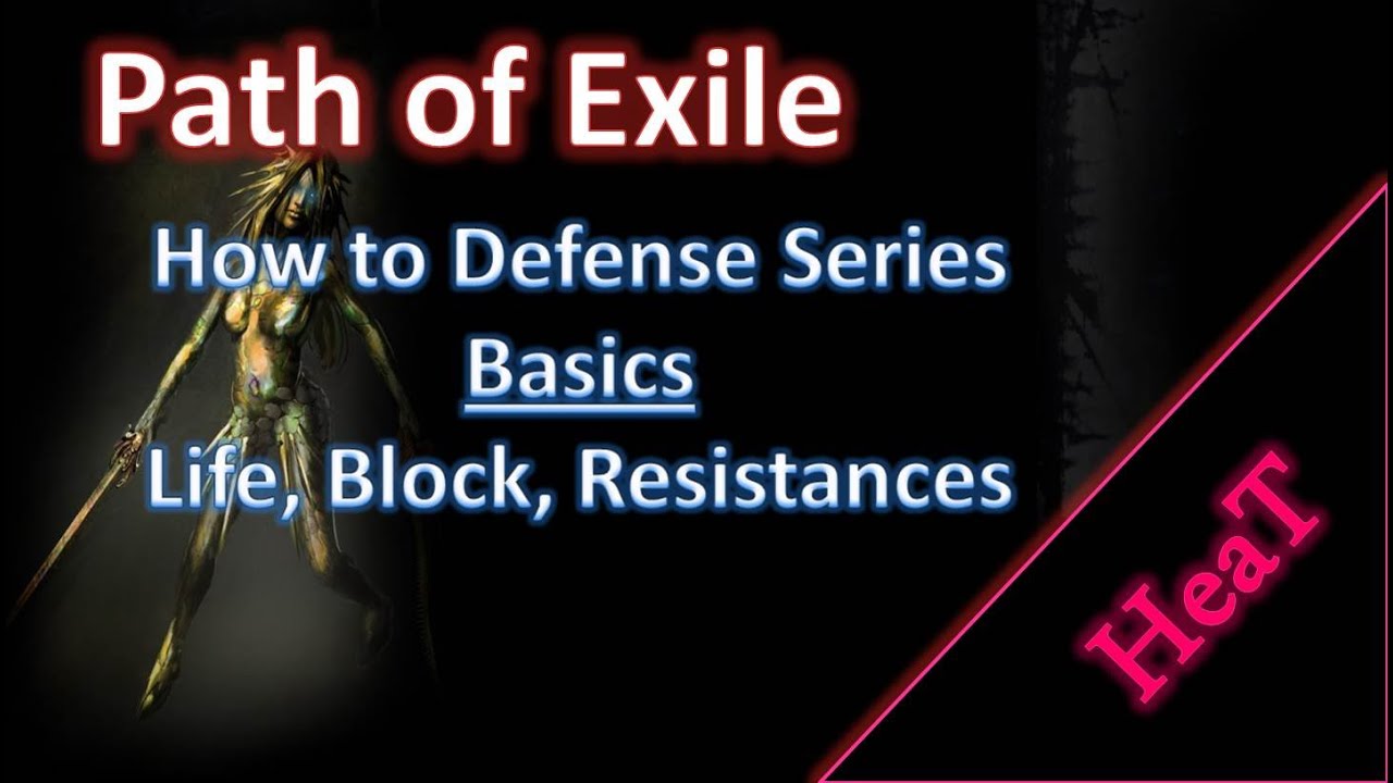 Path of Exile - How to Defense - Basics - Life, Block, Resistances ...
