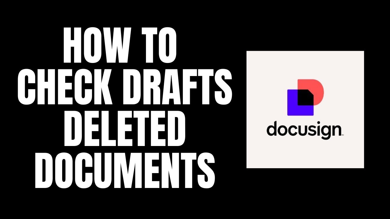 How To Check Drafts Deleted Documents DocuSign Tutorials - YouTube