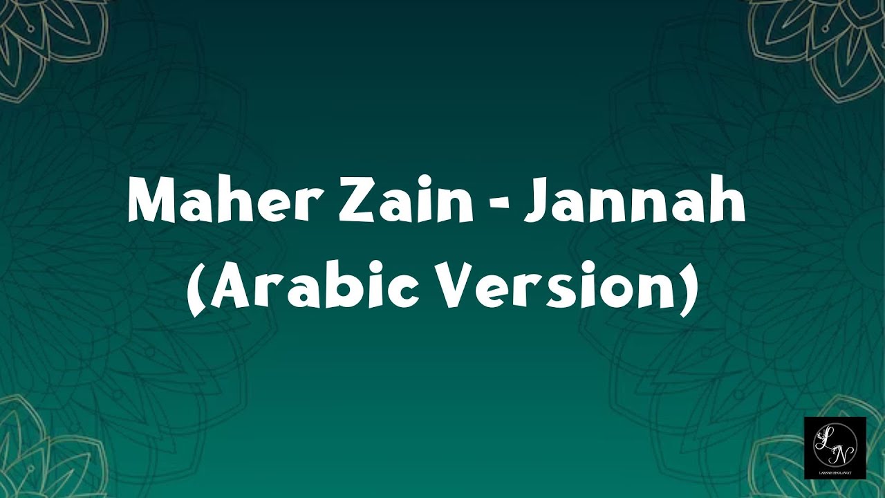 Maher Zain - Jannah (Arabic Version) - YouTube