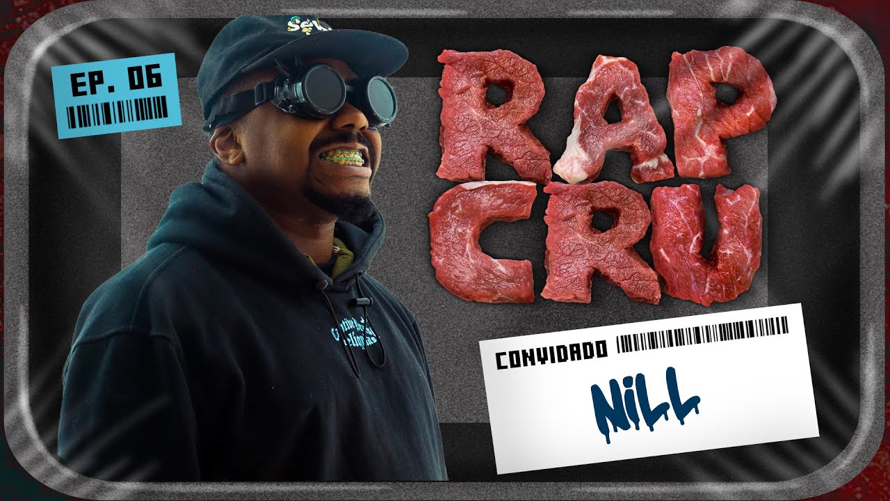 RAP CRU com Nill #Episódio06 - YouTube