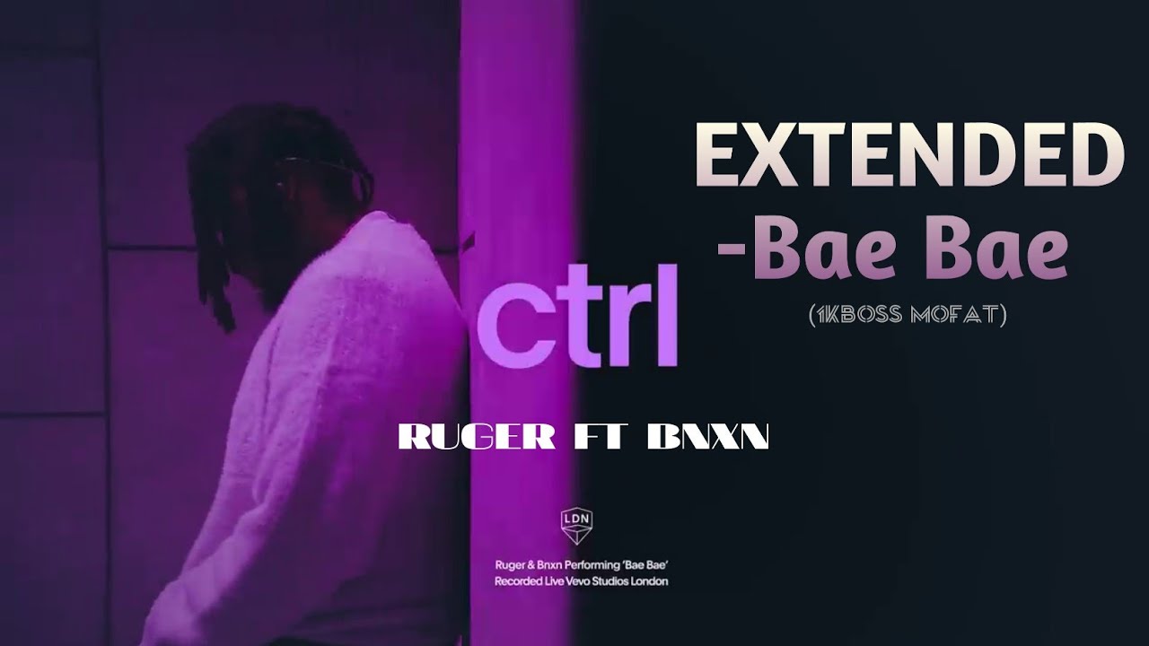 Extended -Bae Bae Ruger (HD4k) -1KBoss (Official Video Music) - YouTube