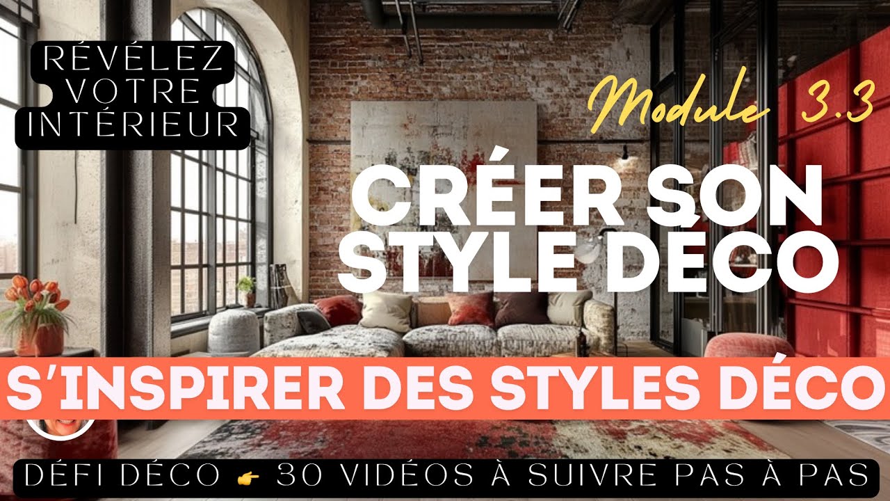 Défi Déco 6 🎥 30 styles déco passés au crible : le guide ultime pour ...