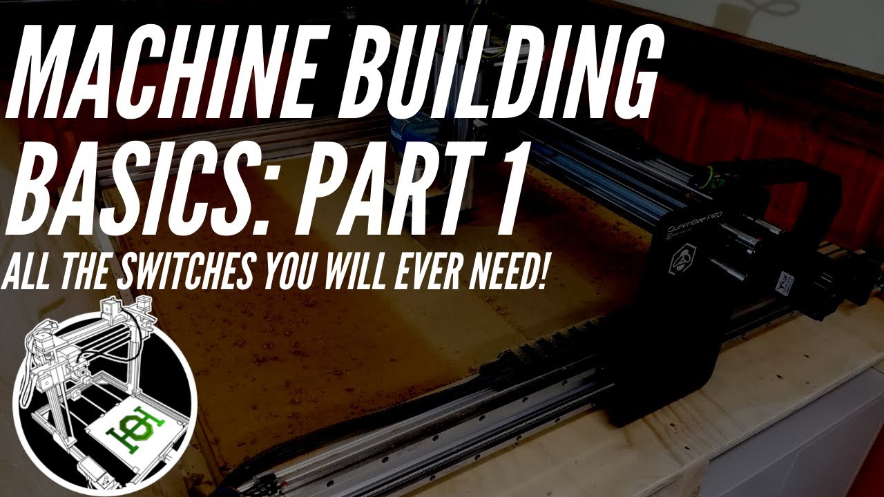 Machine Building Basics: Part 1, Switches - YouTube